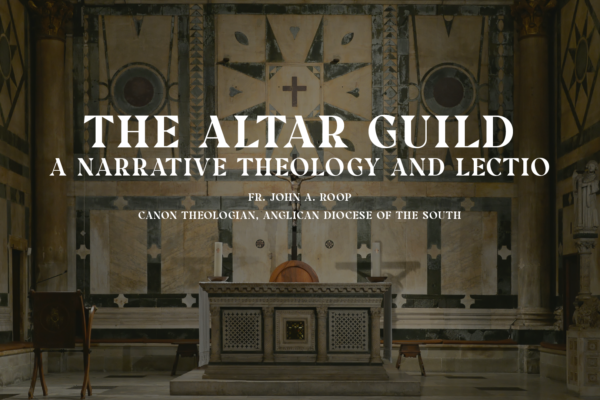 The Altar Guild: A Narrative Theology and Lectio